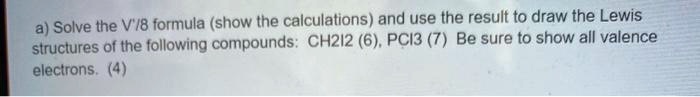 SOLVED:a) Solve the V"/8 formula (show the calculations) and use the ...