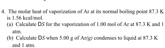 VIDEO solution: The molar heat of vaporization of Ar at its normal ...