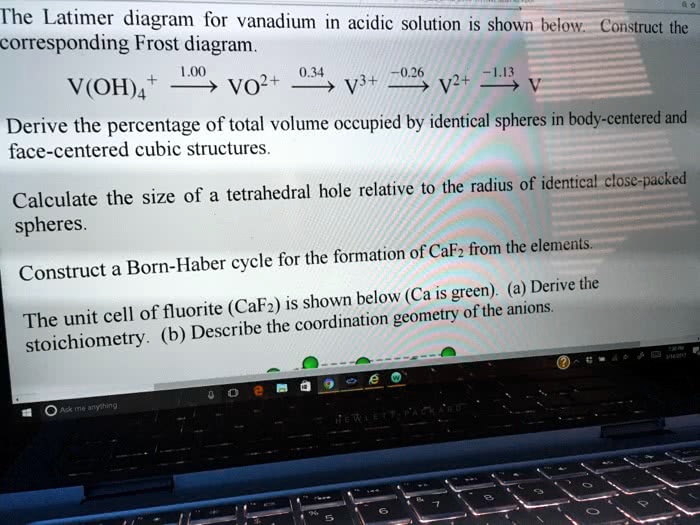 The Latimer diagram for vanadium in acidic solution is shown below ...