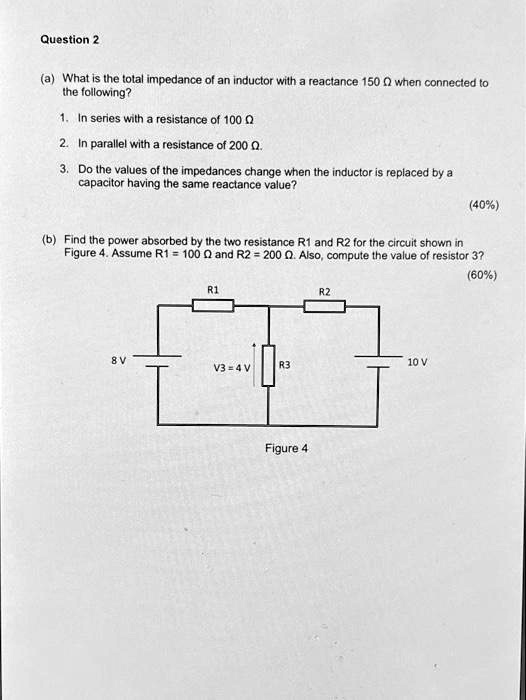 Solved What Is The Total Impedance Of An Inductor With A Reactance Of 150 Ohms When Connected