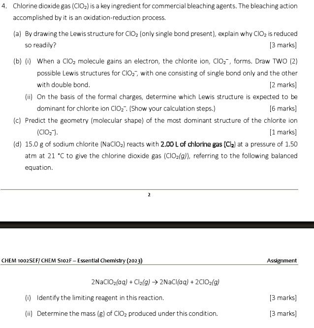 SOLVED: 4. Chlorine dioxide gas (ClO2) is a key ingredient for commercial bleaching agents. The ...