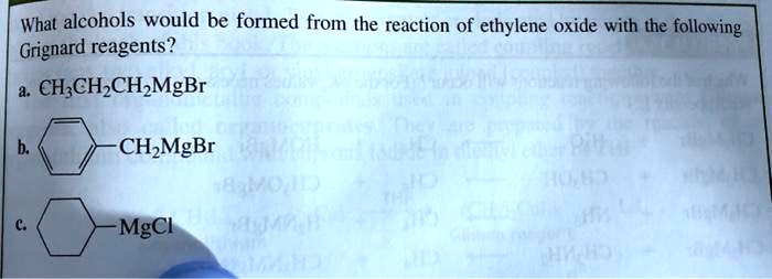 SOLVED: What alcohols would be formed from the reaction of ethylene ...