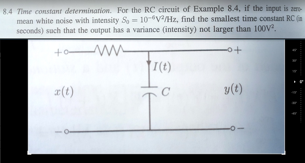 SOLVED: 8.4 Time constant determination. For the RC circuit of Example 8.4, if the input is zero ...