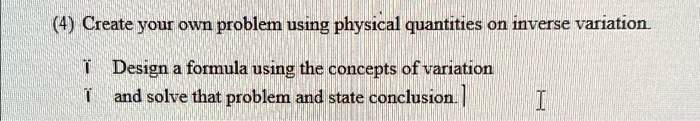 SOLVED: (4) Create your own problem using physical quantities on inverse variation Design a ...
