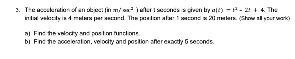 3 The Acceleration Of An Object In M Sec² After T Seconds Is Given