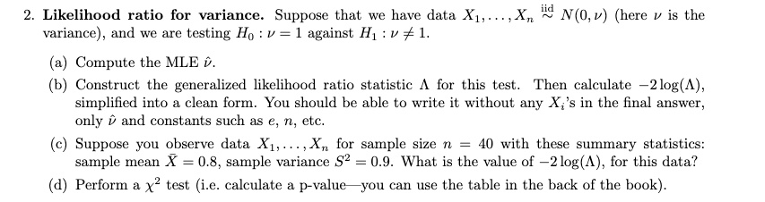 SOLVED: Likelihood ratio for variance question: Likelihood ratio for ...