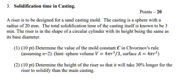 SOLVED: Solidification Time in Casting A riser is to be designed for a ...