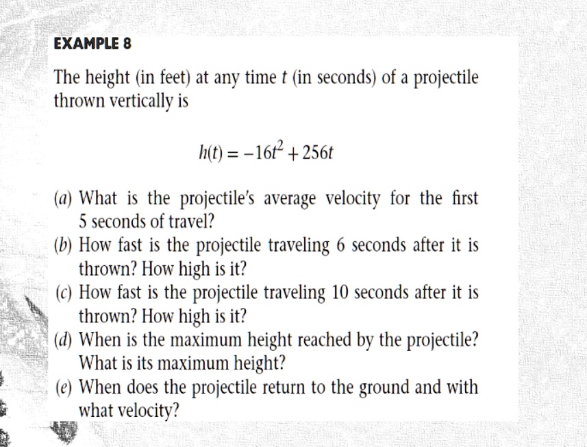[GET ANSWER] example 8 the height in feet at any time t in seconds of a ...