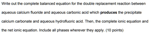 write out the complete balanced equation for the double replacement ...