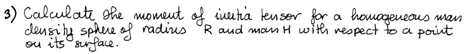 SOLVED: 3) Calculate the moment of inertia tensor for a homogeneons man ...