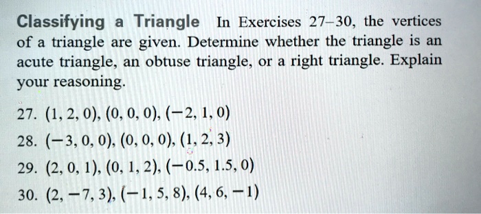 Classifying Triangle In Exercises 27-30, the vertices of a triangle are given Determine whether ...