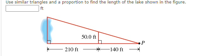 SOLVED: Use similar triangles and a proportion to find the length of the lake shown in the ...