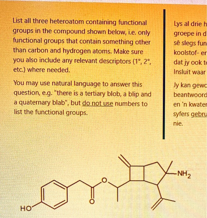 SOLVED: List all three heteroatom-containing functional groups in the ...