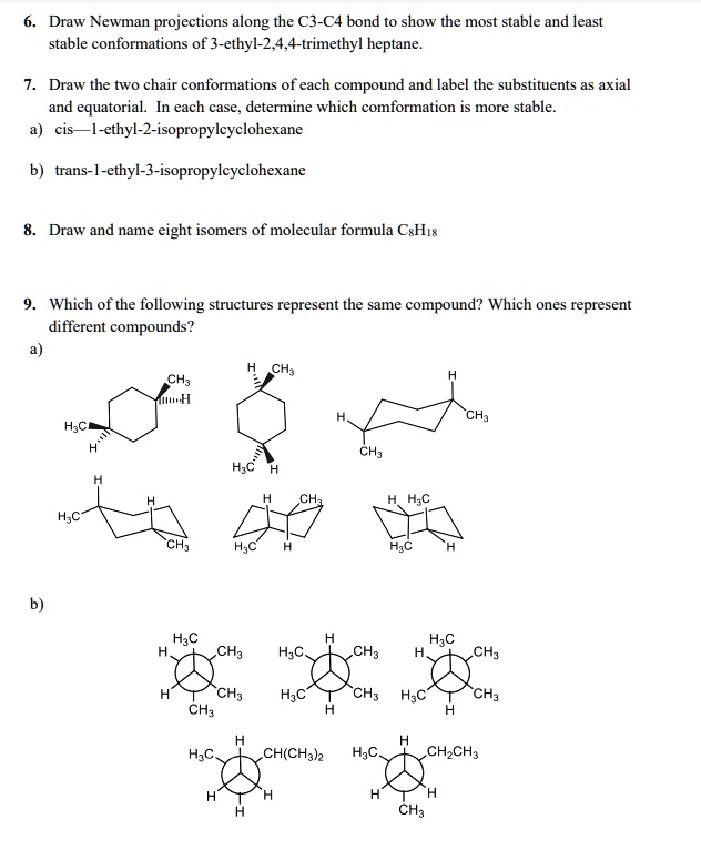 6. Draw Newman projections along the C3-C4 bond to show the most stable and least stable ...