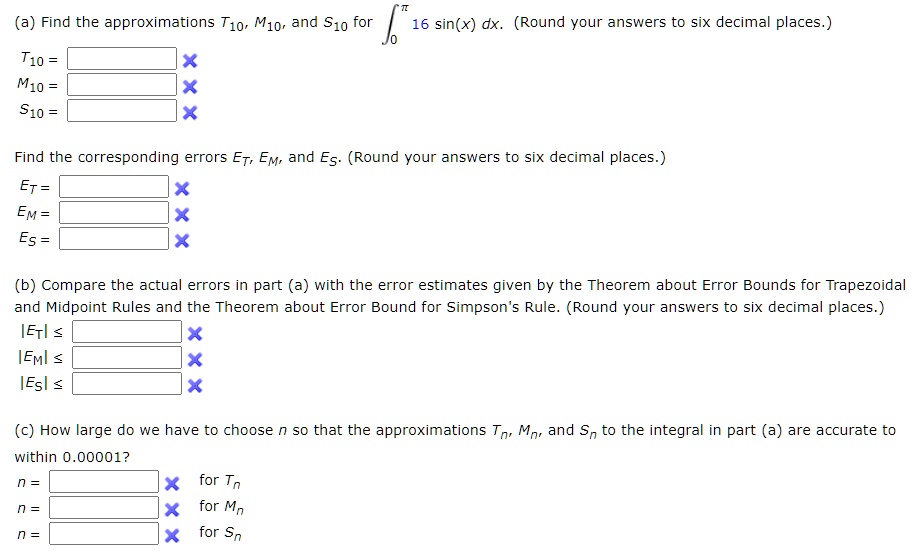 SOLVED: (a) Find the approximations T10, M10' and S10 for T1o M1o * 510 ...