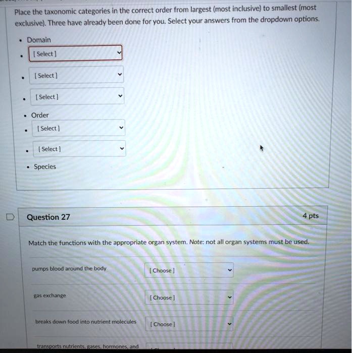 SOLVED: Place the taxonomic categories in the correct order from largest (most inclusive) to ...