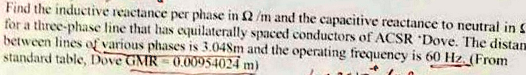find the inductive reactance per phase in omegam and the capacitive ...