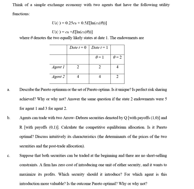 Think of a simple exchange economy with two agents that have the following utility functions: U1 ...
