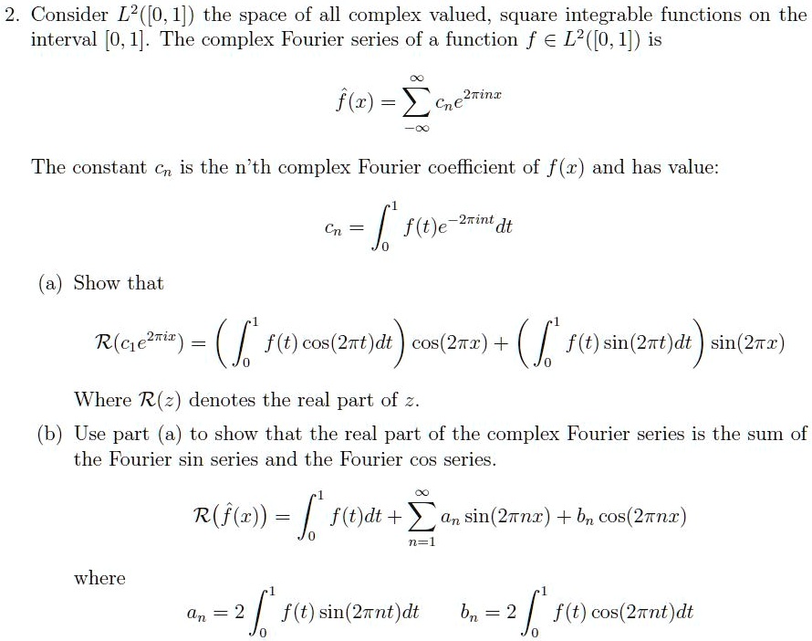 SOLVED: Consider L^2([0,1]) the space of all complex-valued, square ...