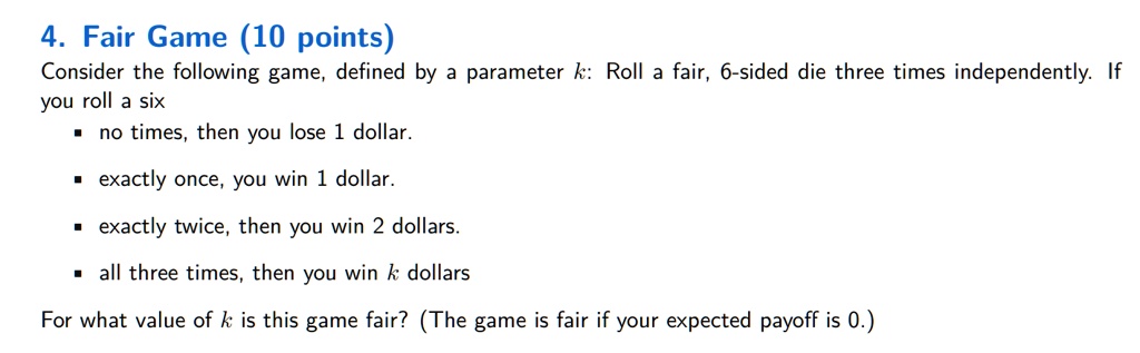 SOLVED: 4. Fair Game (10 points) Consider the following game, defined ...