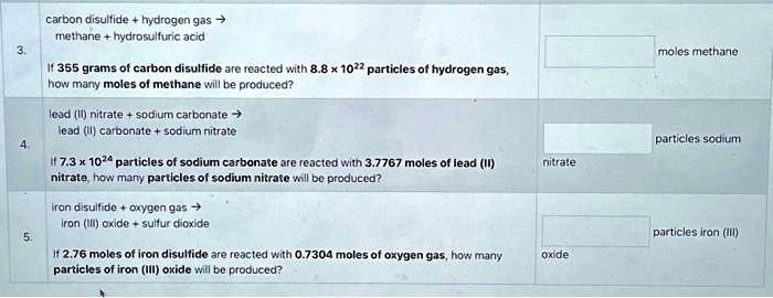 SOLVED: Texts: carbon disulfide + hydrogen gas methane + hydrosulfuric acid 3. moles methane If ...