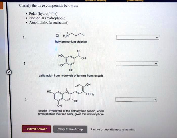 SOLVED:Classify the three compounds below as: Polar (hydrophilic) Non ...