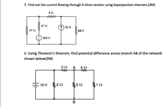 SOLVED: Find out the current flowing through an ohm's resistor using Superposition theorem (3M ...