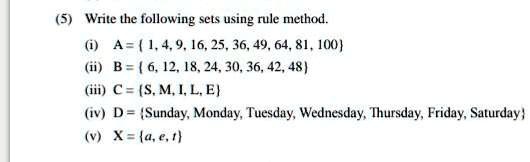 SOLVED: (5) Write the following sets using rule method. (i) A = 1, 4, 9 ...