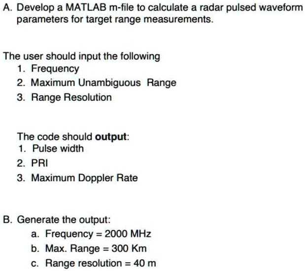 Solved I Need The Matlab Code Thanks A Develop A Matlab M File To Calculate Radar Pulsed