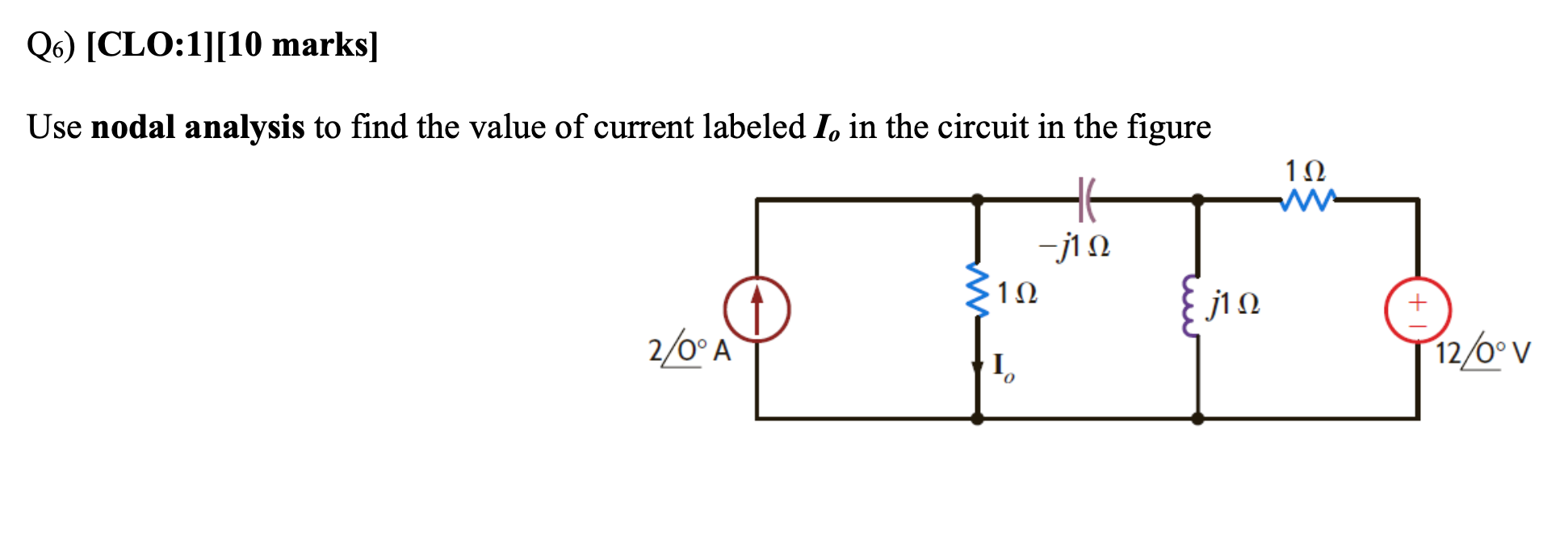 q6 clo110 marks use nodal analysis to find the value of current labeled boldsymboliboldsymbolo ...