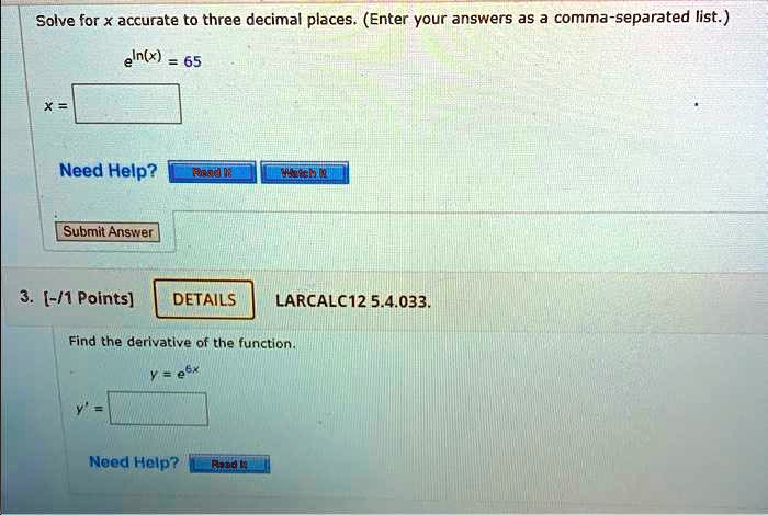 SOLVED: Solve for x accurate to three decimal places. (Enter your answers as a comma-separated ...