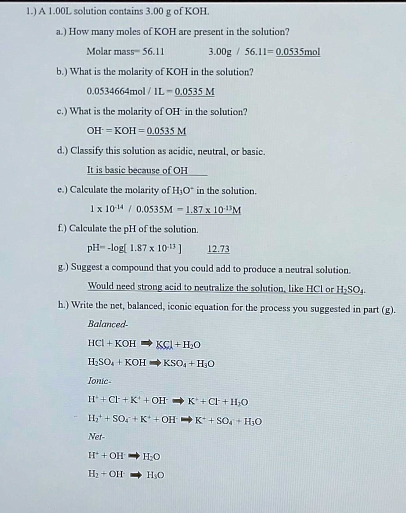 SOLVED: 1.) A 1.00L solution contains 3.00g of KOH. a.) How many moles of KOH are present in the ...