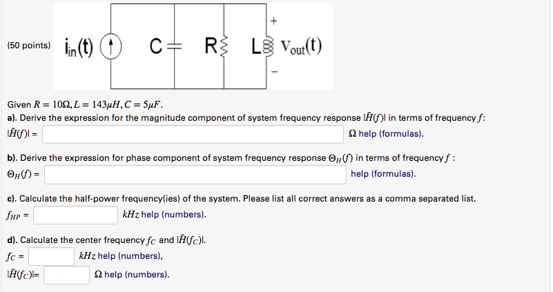 (50 points) + CR L Vout(t) Given R = 10Ω, L = 143μH, C = 5μF.a). Derive the expression for the ...