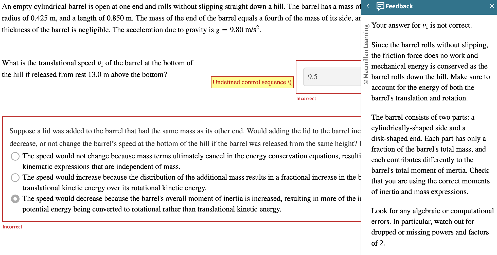 SOLVED: An empty cylindrical barrel is open at one end and rolls without slipping straight down ...