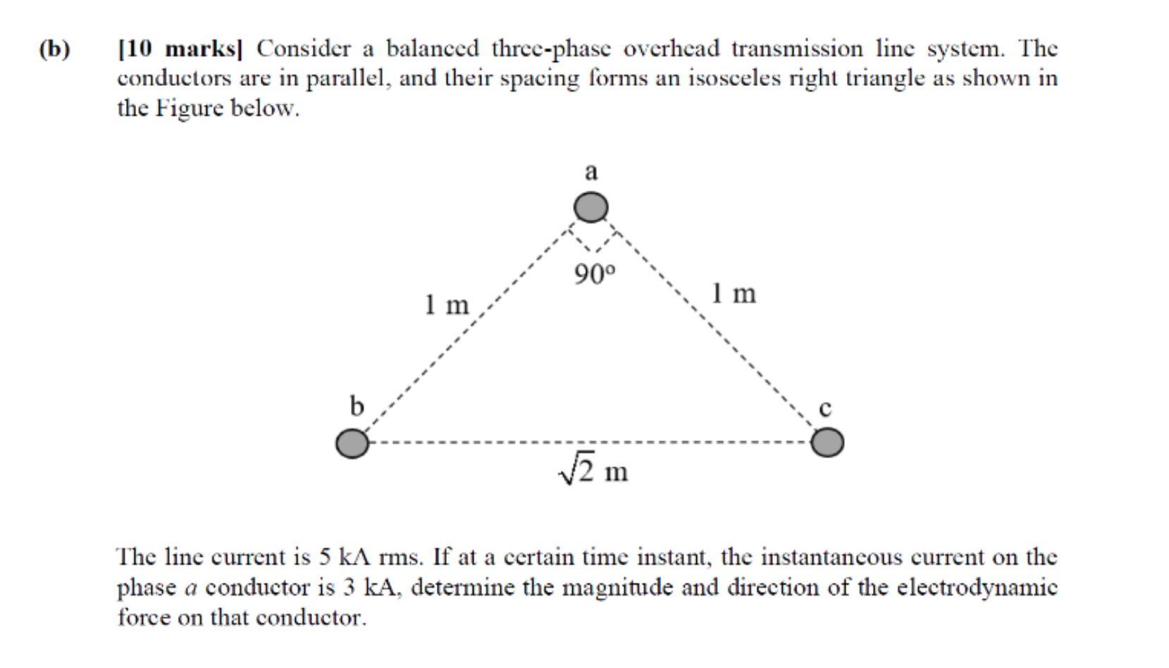 (b) [10 marks] Consider a balanced three-phase overhead...