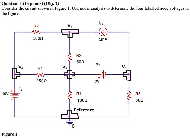 SOLVED: Consider the circuit shown in Figure 1. Use nodal analysis to ...