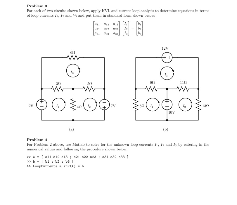 Problem 3: For each of the two circuits shown below, apply KVL and ...