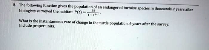 SOLVED: The following function gives the population of an endangered ...