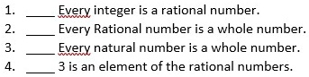 SOLVED: "Tell Me What's True or False Every integer is rationa number. Every Rationa number is ...