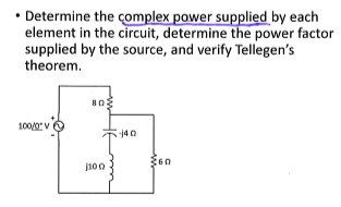 SOLVED: Determine the complex power supplied by each element in the circuit. Determine the power ...