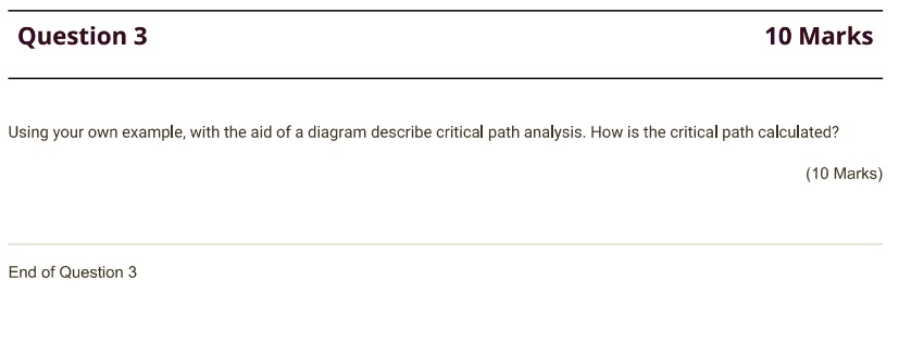 SOLVED: Question 3 10 Marks Using your own example, with the aid of a diagram describe critical ...