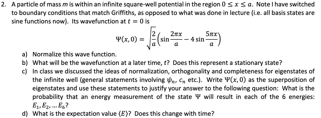 2. A particle of mass m is within an infinite square-well potential in the region 0 ≤ x ≤ a ...