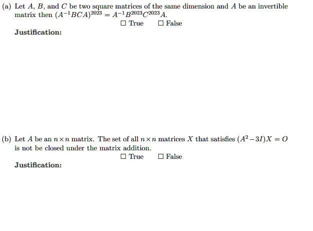Solved A Let A B And C Be Two Square Matrices Of The Same