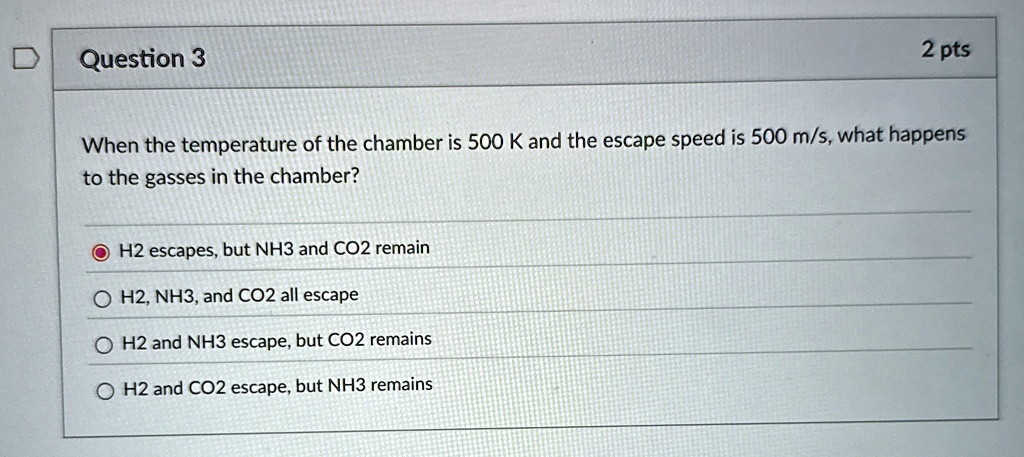 question 3 2 pts when the temperature of the chamber is 500 k and the ...
