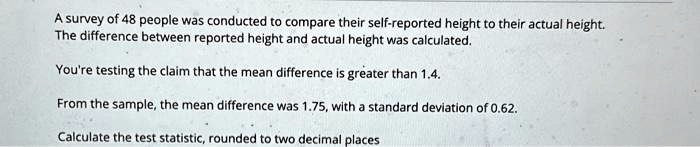 SOLVED: A survey of 48 people was conducted to compare their self ...