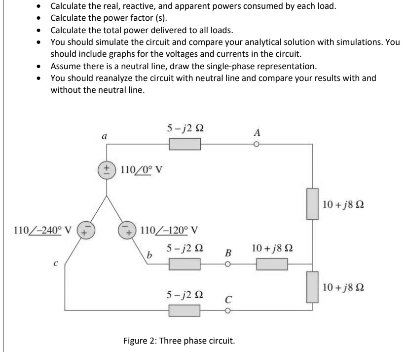 calculate the real reactive and apparent powers consumed by each load calculate the power factor ...