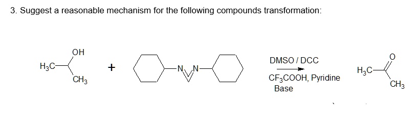 3. Suggest a reasonable mechanism for the following compounds ...