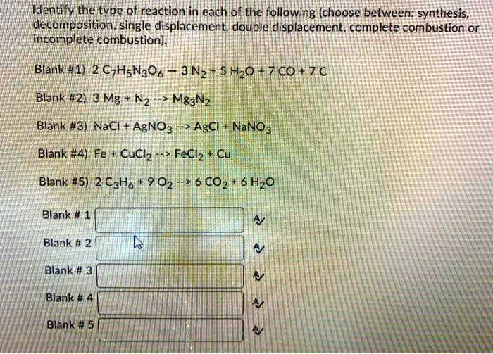 SOLVED: Identifv the type of reaction in each of the following (choose ...