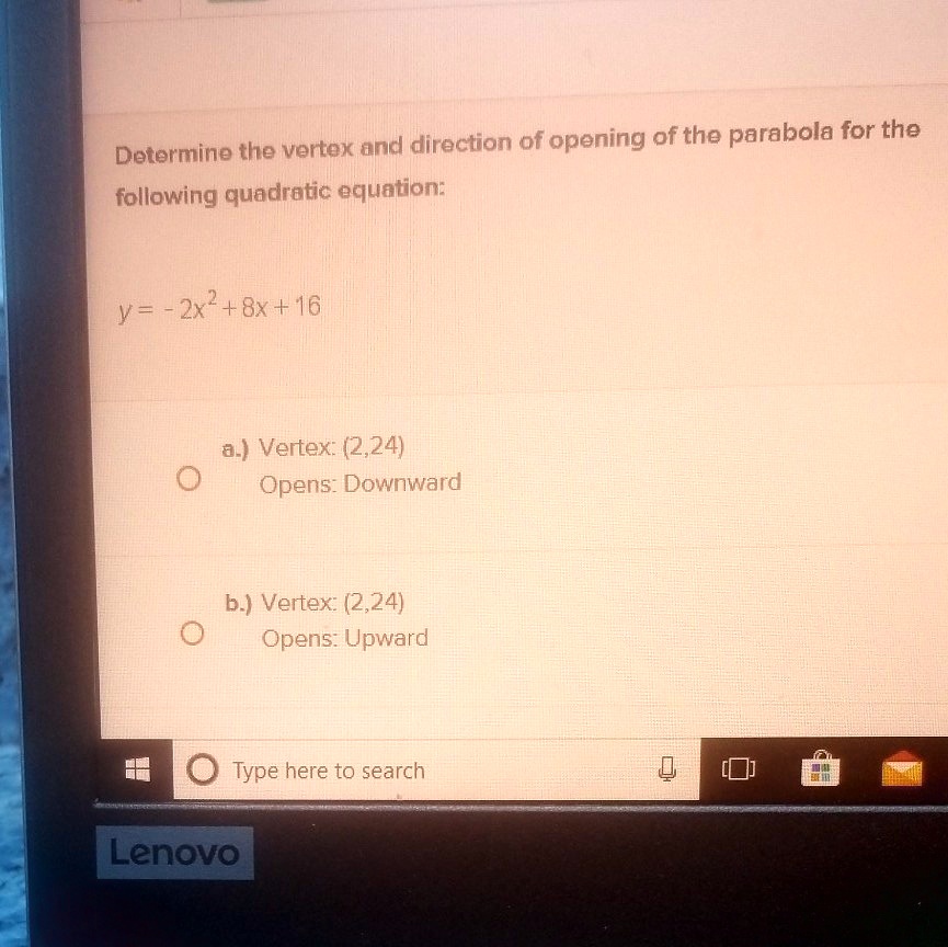 SOLVED: Determine the vertex and direction of opening of the parabola ...