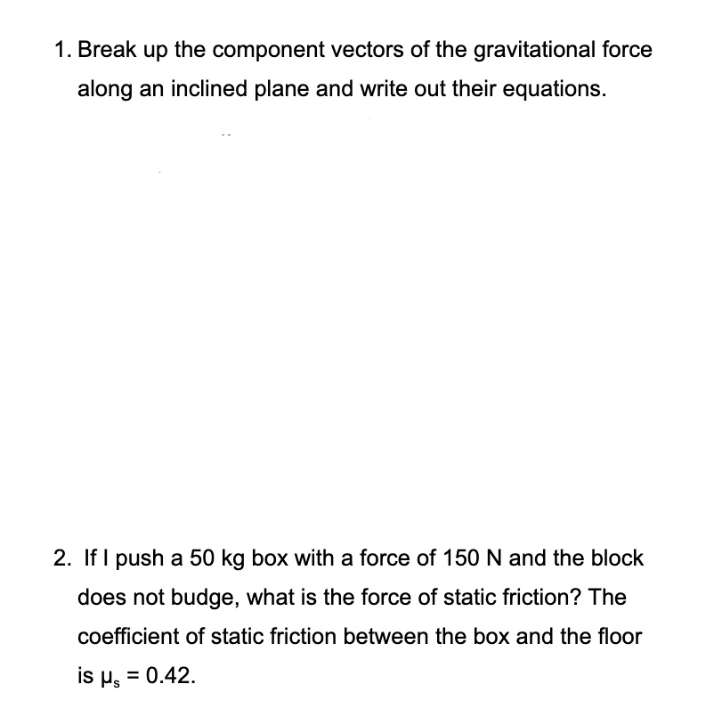 1. Break up the component vectors of the gravitational force along an ...
